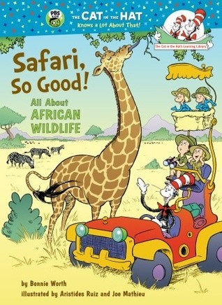 Safari, So Good by Bonnie Worth | Goodreads