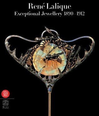 Rene Lalique: Exceptional Jewellery, 1890-1912 by Dany Sautot | Goodreads