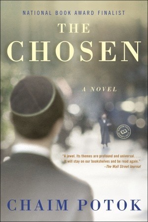 The Chosen by Chaim Potok | Goodreads