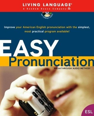 Easy Pronunciation by Living Language | Goodreads