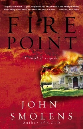 Fire Point by John Smolens | Goodreads