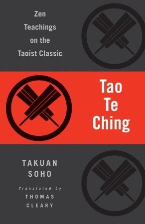 Tao Te Ching: Zen Teachings on the Taoist Classic by Lao Tzu | Goodreads