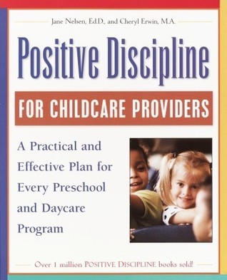 Positive Discipline for Childcare Providers: A Practical and Effective ...