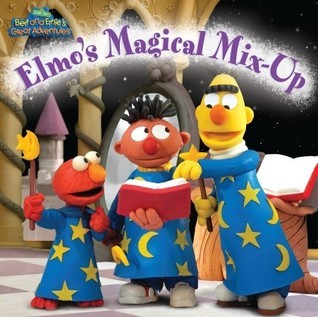 Elmo's Magical Mix-Up (Sesame Street) by Naomi Kleinberg | Goodreads
