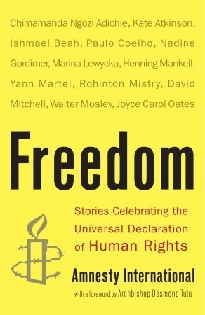 Freedom: Stories Celebrating the Universal Declaration of Human Rights ...