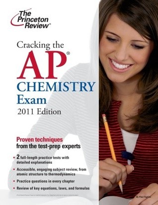Cracking the AP Chemistry Exam, 2011 Edition by The Princeton Review ...
