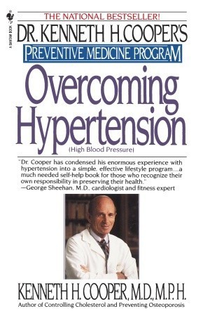 Overcoming Hypertension: Preventive Medicine Program by Kenneth H ...