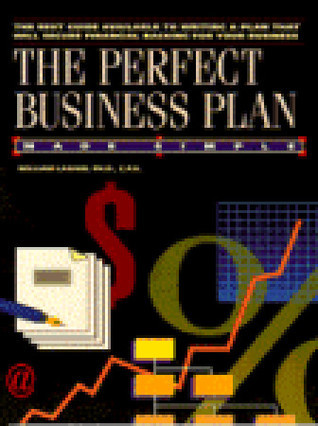 The Perfect Business Plan by William R. Lasher | Goodreads