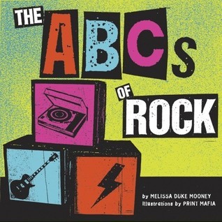 The ABCs of Rock by Melissa Duke Mooney | Goodreads