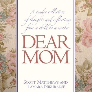 Dear Mom by Tamara Nikuradse | Goodreads