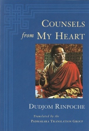 Counsels from My Heart by Dudjom Rinpoche | Goodreads