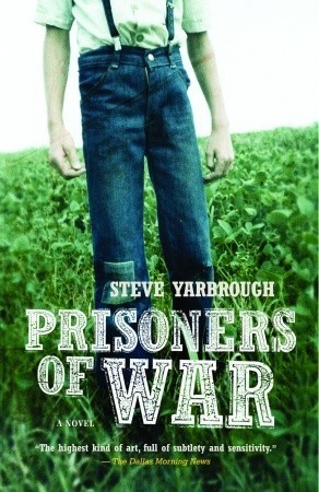 Prisoners of War by Steve Yarbrough | Goodreads