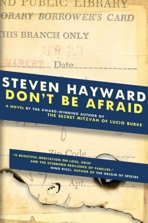 Don't Be Afraid by Steven Hayward | Goodreads
