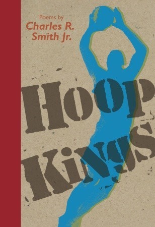 Hoop Kings (Sports Royalty) by Charles R. Smith Jr. | Goodreads