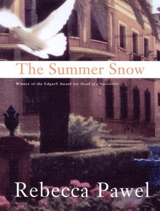 The Summer Snow (Tejada, #4) by Rebecca Pawel | Goodreads