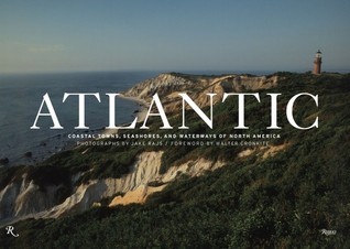 Atlantic: Coastal Towns, Seashores, and Waterways of North America by ...