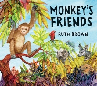 Monkey's Friends by Ruth Brown | Goodreads