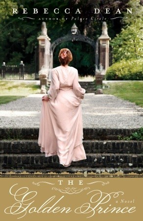 The Golden Prince by Rebecca Dean | Goodreads