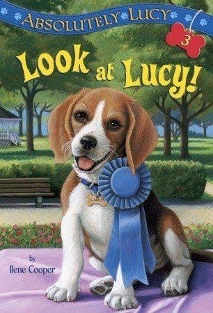 Look at Lucy! (Absolutely Lucy, #3) by Ilene Cooper | Goodreads