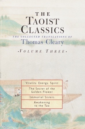 The Taoist Classics: The Collected Translations of Thomas Cleary, Vol ...