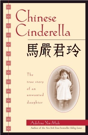 Chinese Cinderella by Adeline Yen Mah | Goodreads
