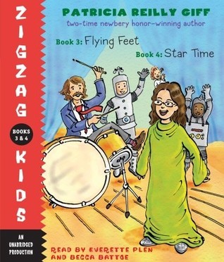 Flying Feet / Star Time (Zigzag Kids #3-4) by Patricia Reilly Giff ...