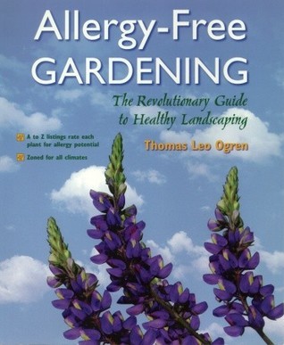 Allergy-free Gardening: The Revolutionary Guide to Healthy Landscaping ...