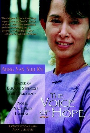 Voice of Hope: Conversations with Alan Clements by Aung San Suu Kyi | Goodreads