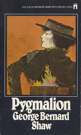 Pygmalion by George Bernard Shaw by George Bernard Shaw | Goodreads