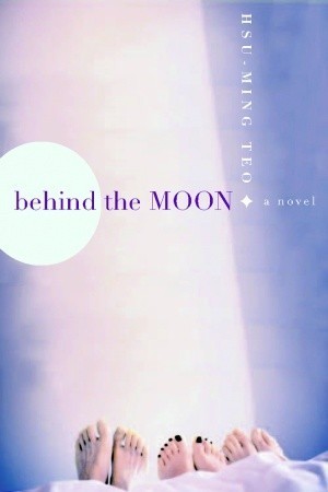 Behind the Moon by Hsu-Ming Teo | Goodreads