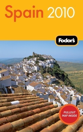 Fodor's Spain 2010 (Travel Guide) by Fodor's | Goodreads