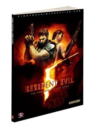 Resident Evil 5: The Complete Official Guide by Piggyback Zy Nicholson ...