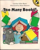 Too Many Books! by Caroline Feller Bauer | Goodreads