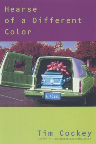 Hearse of a Different Color by Tim Cockey | Goodreads