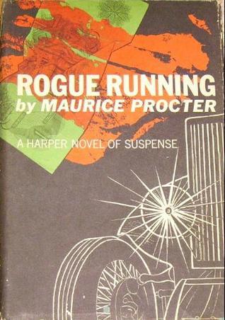 Rogue Running by Maurice Procter | Goodreads