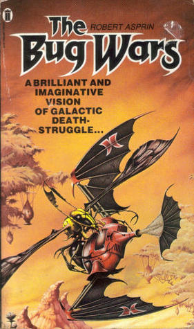 The Bug Wars by robert-asprin | Goodreads