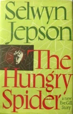 The Hungry Spider (Eve Gill, #3) by Selwyn Jepson | Goodreads