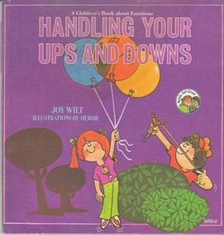 Handling Your Ups and Downs by Joy Wilt | Goodreads