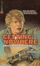 Getting Nowhere by Constance C. Greene | Goodreads