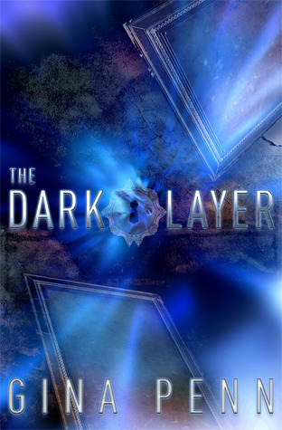 The Dark Layer by G.R. Penn | Goodreads
