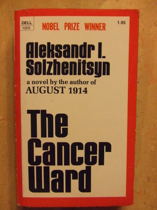 The Cancer Ward by Aleksandr Solzhenitsyn | Goodreads