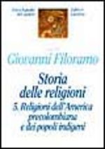 Storia delle religioni. Vol. 5: Religioni dell'America precolombiana e ...
