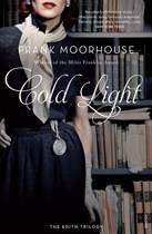 Cold Light by Frank Moorhouse | Goodreads