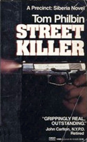 Street Killer by Tom Philbin | Goodreads