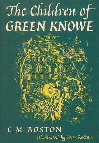 The Children of Green Knowe by Lucy M. Boston | Goodreads