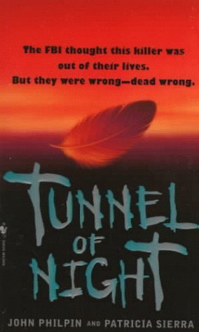 Tunnel of Night by John Philpin | Goodreads