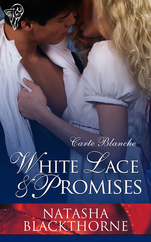 White Lace and Promises (Carte Blanche, #2) by Natasha Blackthorne | Goodreads