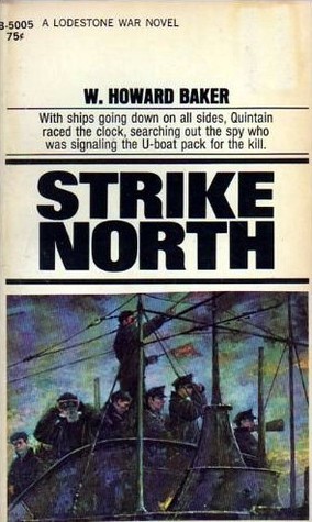 Strike North by W. Howard Baker | Goodreads