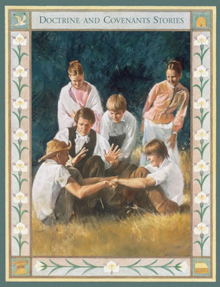 Doctrine and Covenants Stories by The Church of Jesus Christ of Latter ...