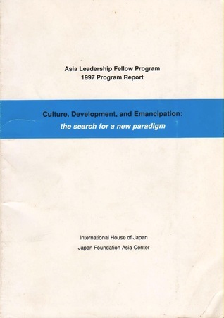 Culture, Development and Emancipation: the search for a new paradigm by ...